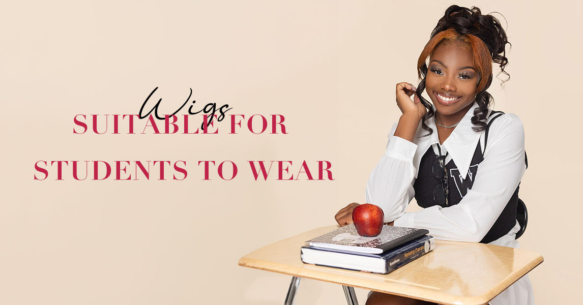 Wigs suitable for students to wear – junoda